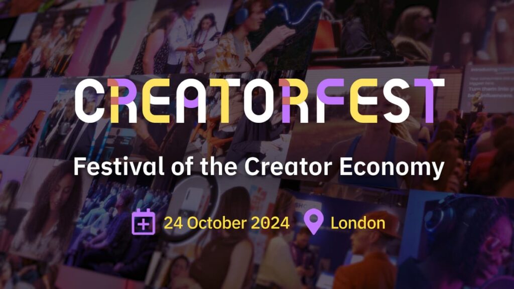 Head to London for CreatorFest in October 2024 - Creator Inspiration